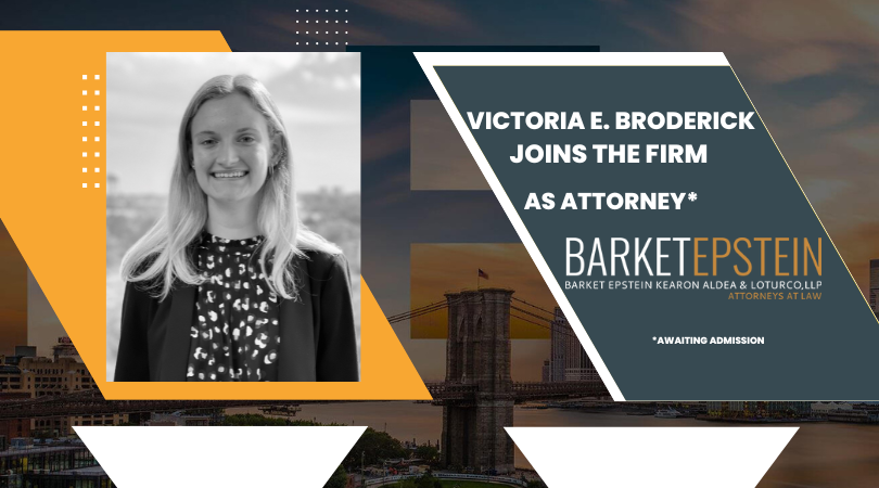 Victoria E. Broderick Joins Firm as Associate | Barket Epstein Kearon ...